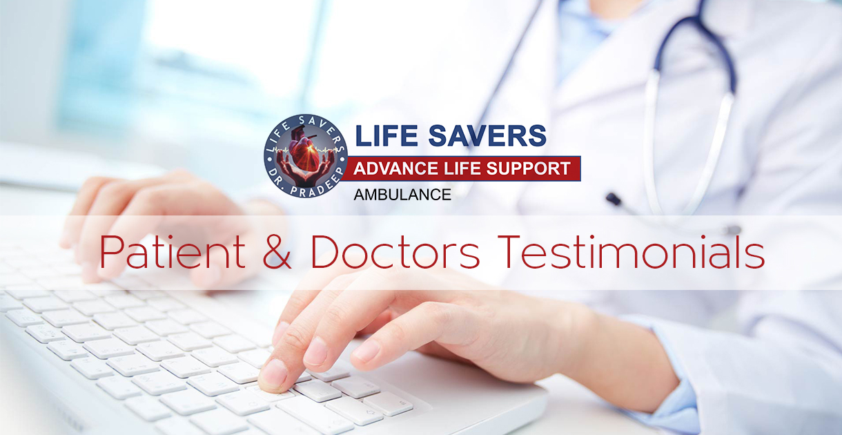 Patient & Doctors Testimonials - Life Savers Ambulance Services
